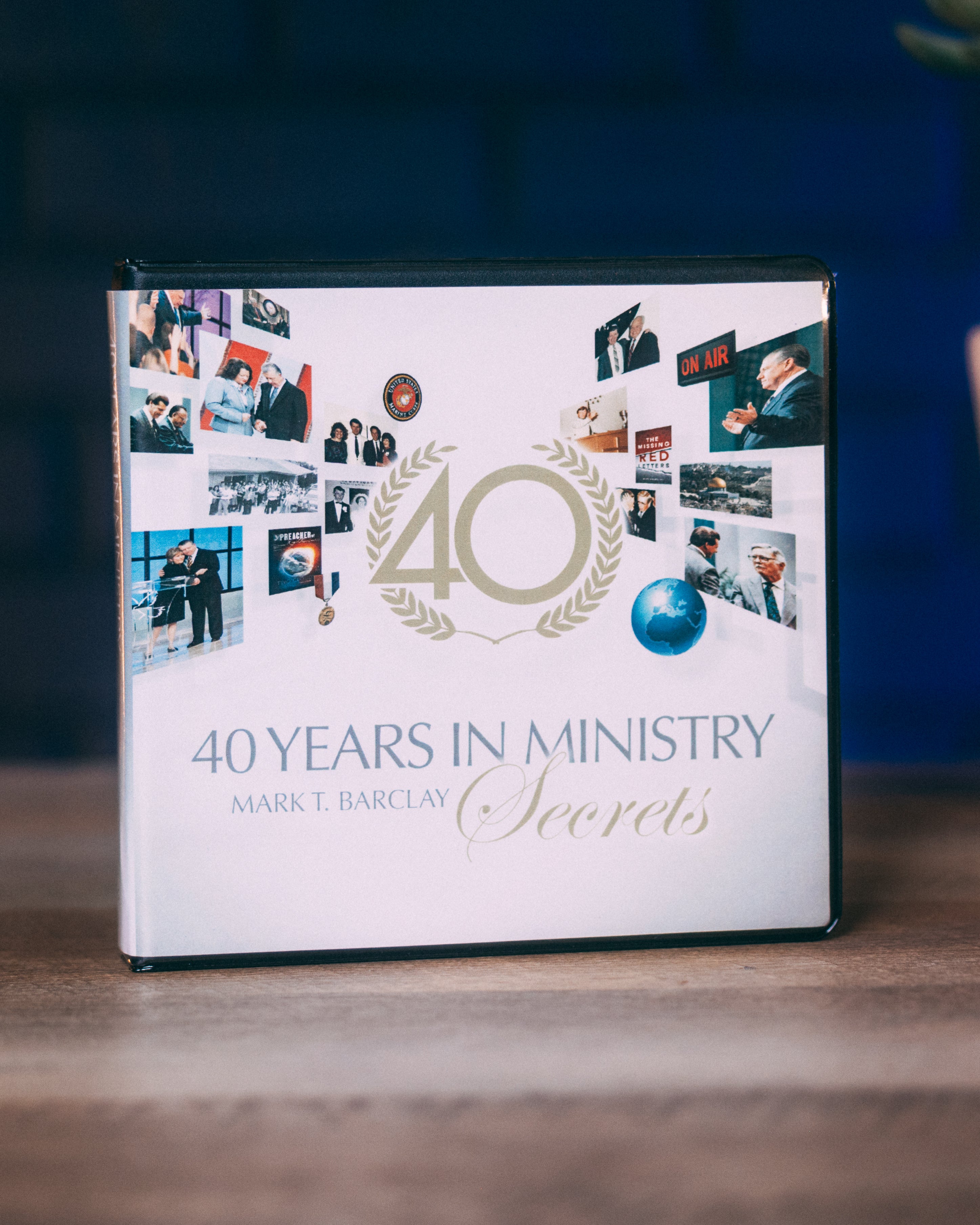 40 Years of Mark T. Barclay Secrets – Mark Barclay Ministries